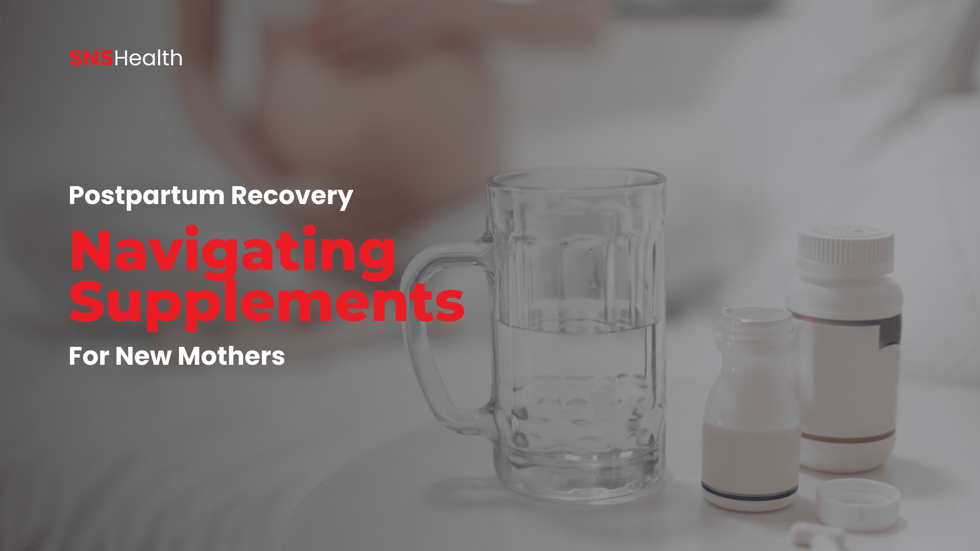 Postpartum Recovery: Navigating Supplements for New Mothers